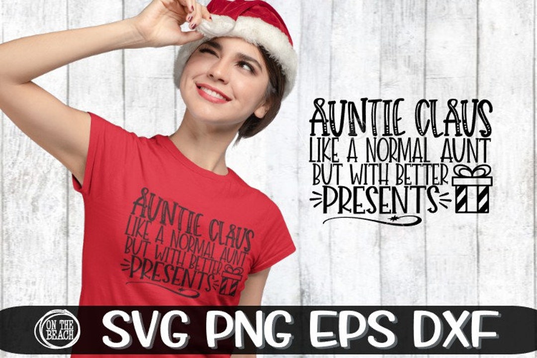 Auntie Claus Svg Santa Claus Svg Aunt Svg Auntie Svg Christmas SVG ...
