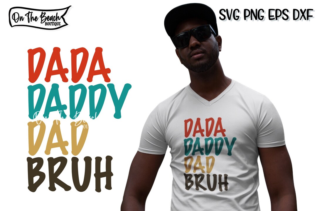 Dada Daddy Dad Bruh SVG, Dad Bruh Png Svg, Bruh Retro Happy Father's ...