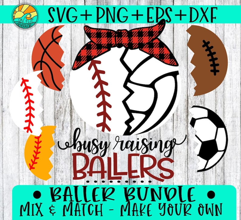 Busy Raising Ballers, Busy Raising Ballers Svg, Baseball Basketball ...