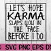 Karma BUNDLE - 10 Designs - Karma Svg, Karma Bus Svg, Dear Karma Svg ...