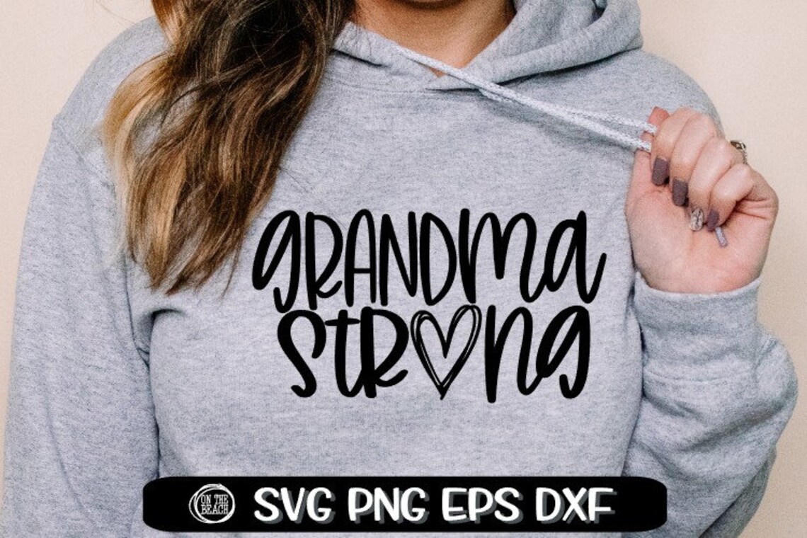 Grandma Strong Grandma Strong Svg Grandma Grandma Svg Cut - Etsy