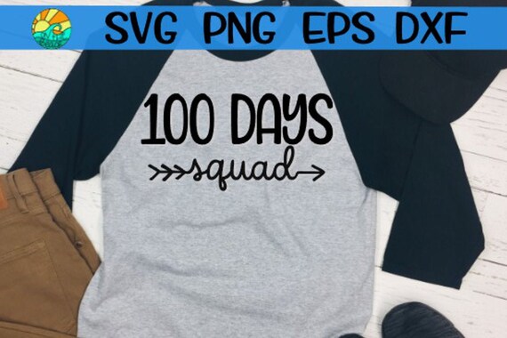 100 Days 100 Days Svg 100 Days Squad Svg Squad Svg Arrow | Etsy
