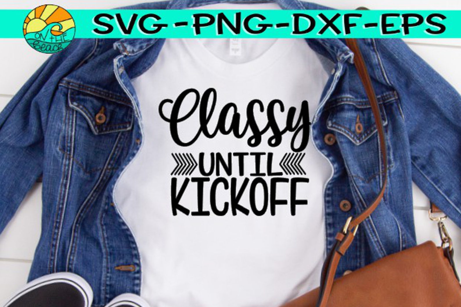 Classy Until Kickoff, Classy Until Kickoff Svg, Classy, Classy Svg ...