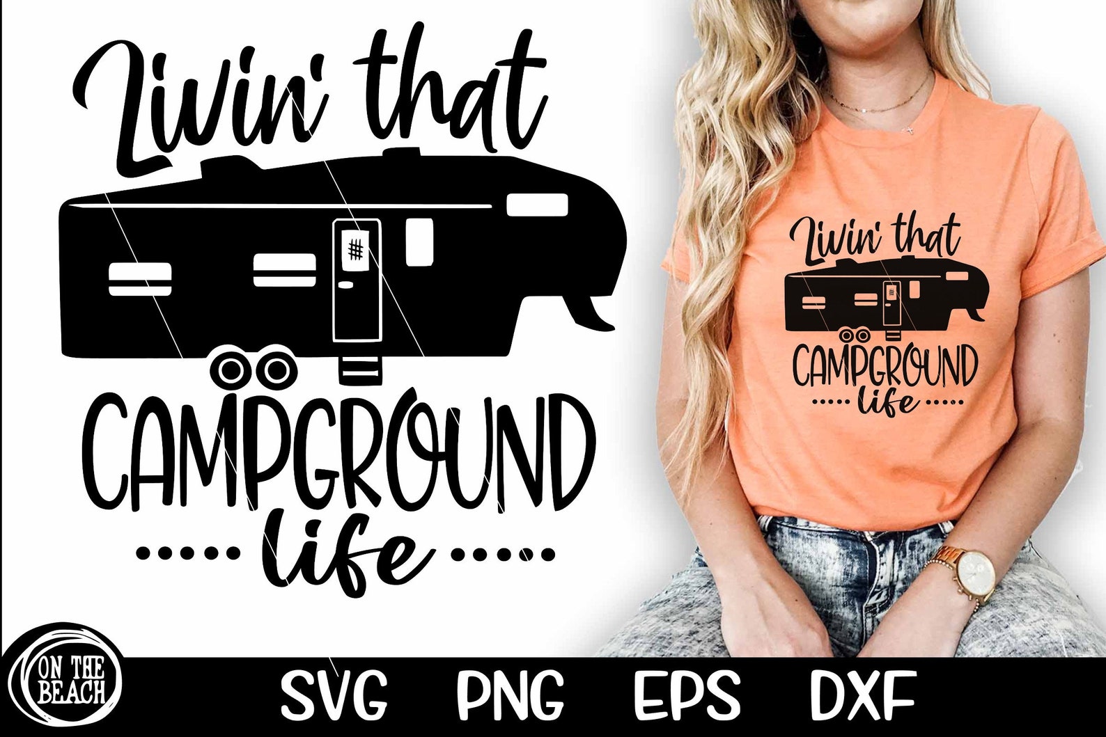 Livin' That Campground Life Svg Sublimation Camper Svg Campground ...