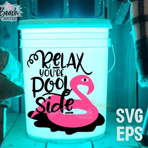 Relax You're Pool Side Svg Flamingo Svg Pool Poolside Summer Day ...