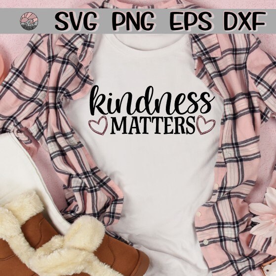 Kindness Matters Kindness Matters Svg Kind Kind Svg Be | Etsy