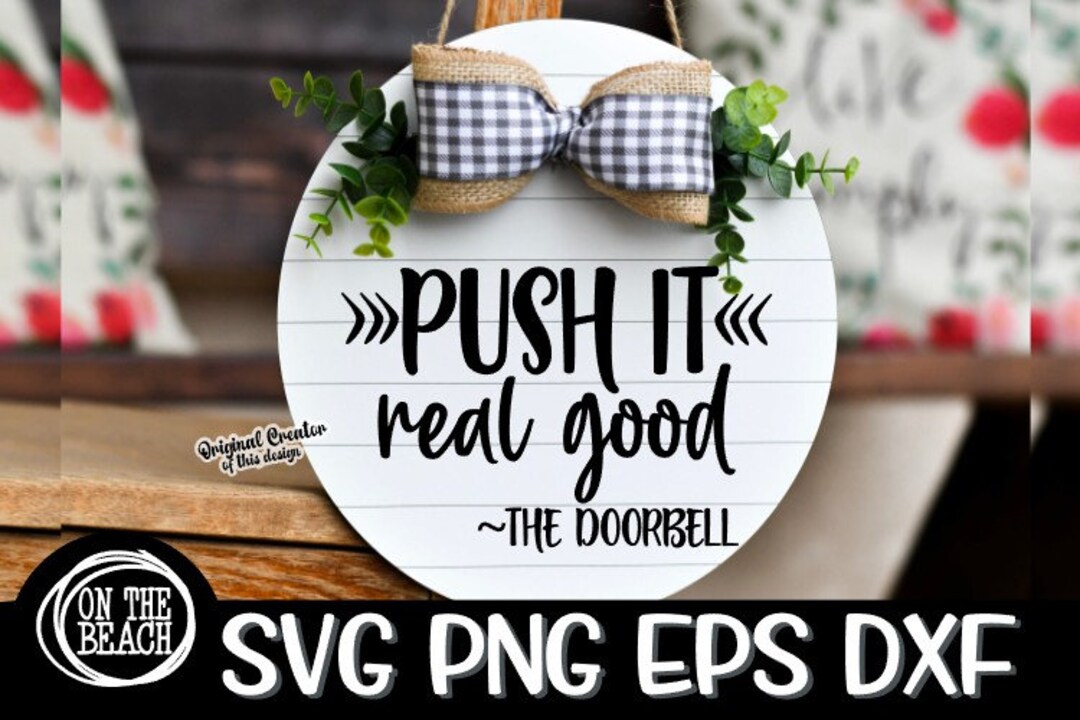 Push It Real Good Round Sign Push It Good Svg Round Sign Christmas SVG ...