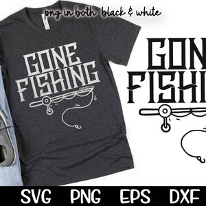 Gone Fishing SVG Fishing Fish Fisherman Dad Dad's Design Father's Day ...
