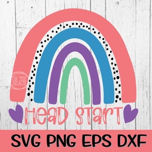 Rainbow , Rainbow Svg, Head Start, Head Start Svg, Headstart, Preschool ...