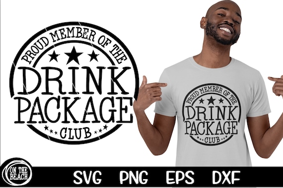 Drink Package SVG Proud Member of the Drink Package Club Svg - Etsy