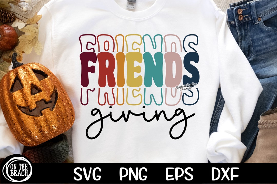 Friendsgiving SVG PNG Friends Thanksgiving Shirt Design Gravy ...