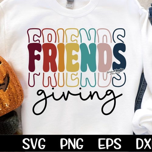 Friendsgiving SVG & PNG Friends Thanksgiving SVG - Etsy