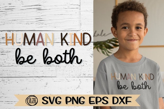 Humankind Be Both Humankind Be Both Svg Humankind Humankind | Etsy