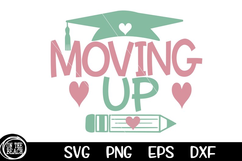MOVING UP Svg Moving Up Graduate Svg Graduation Cap - Etsy