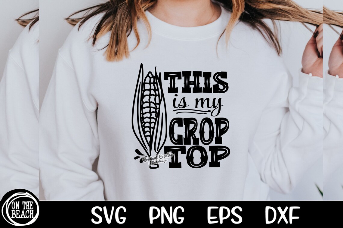 This is My Crop Top Svg Corn Svg Husk Cutting Country Farm - Etsy