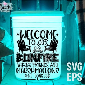 Welcome to Our Bonfire Svg Bonfire Bucket SVG LED Bucket Svg Bonfire ...