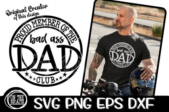 Proud Member Bad Ass Dad Bad Ass Dad Svg Dad Svg | Etsy