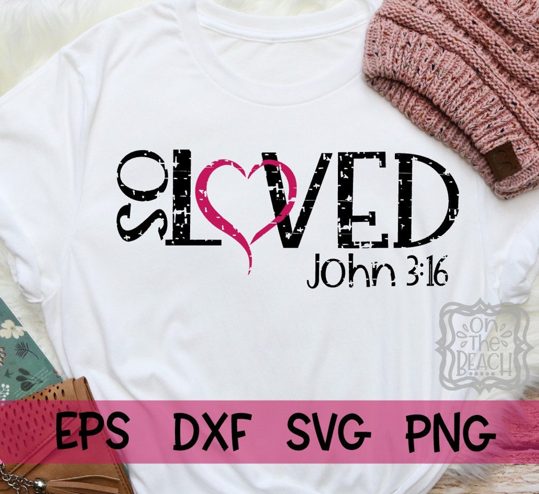 So Loved SVG, Valentine's Day, Grunge Svg, Loved Grunge Svg, Valentine ...