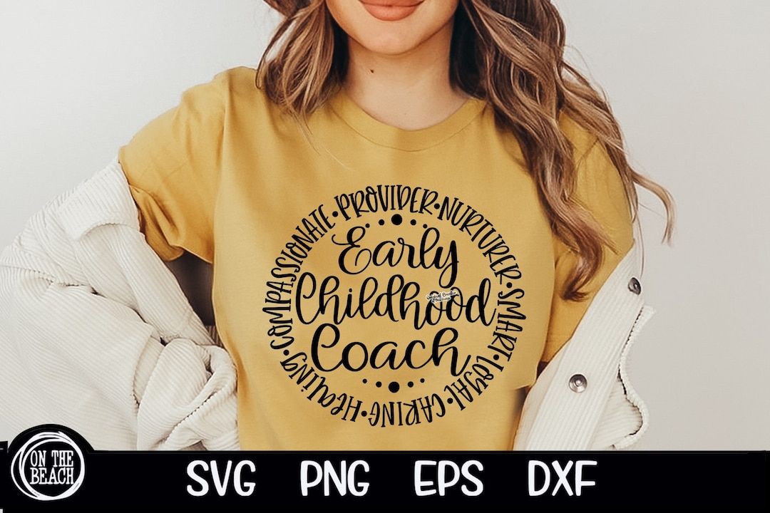 Early Childhood Coach Svg Childhood Svg Educator Daycare Teacher ...