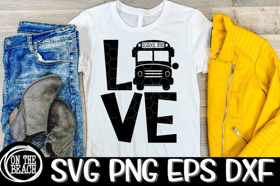 Bus SVG Bus Driver Svg Bus Love Svg Cricut Png Print Back to School ...