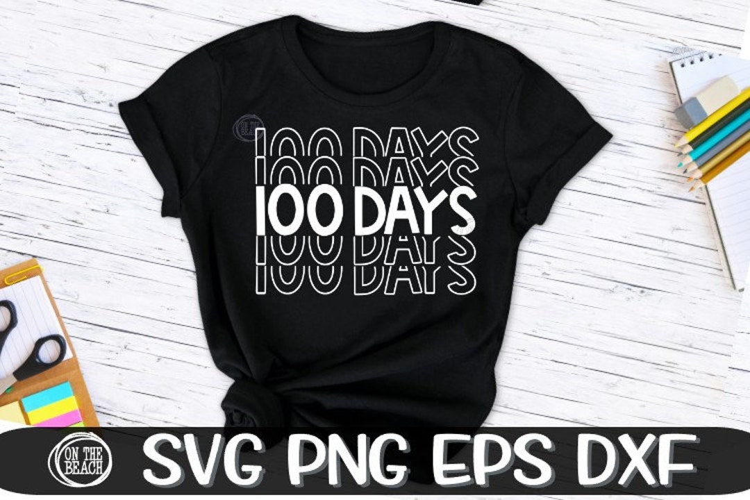 100 Days, 100 Days Svg, 100 Days of School SVG, 100 Days of School, 100 ...