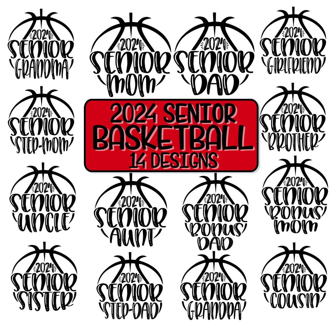 Senior Basketball, Senior Basketball Svg, Senior 2024 , Senior Family ...
