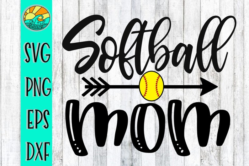 Softballl Mom Softball Mom Svg Softball Mom Arrow Softball Etsy