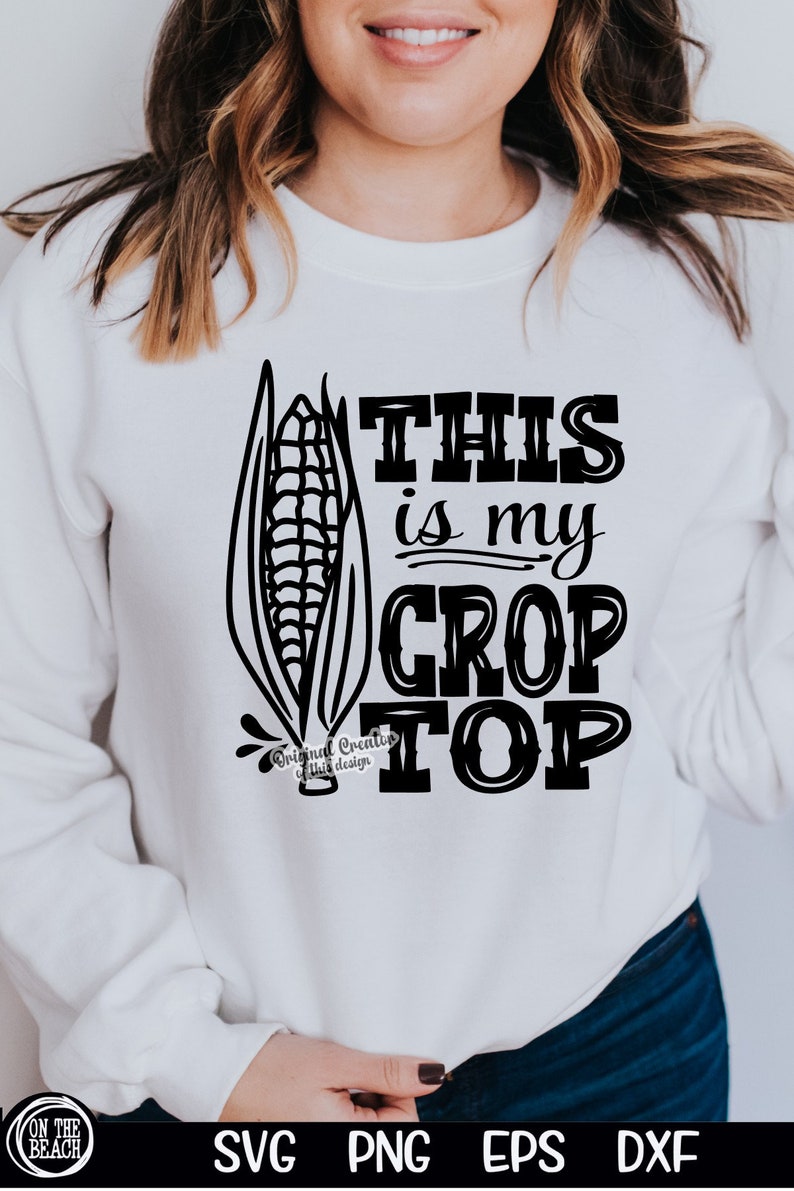 This is My Crop Top Svg Corn Svg Husk Cutting Country Farm - Etsy