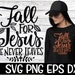 Fall for Jesus, Fall for Jesus Svg, He Never Leaves, He Never Leaves ...