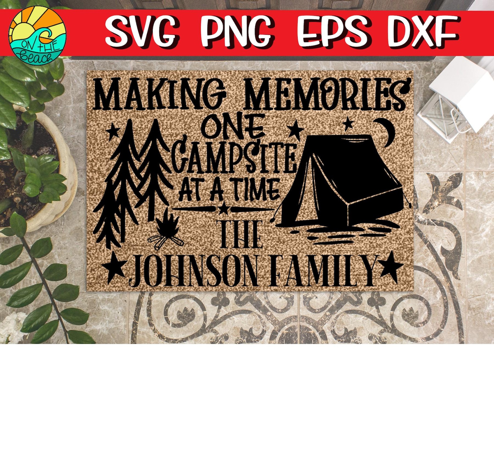 Making Memories - FREE FONT One Campsite at A Time, Making Memories Svg ...