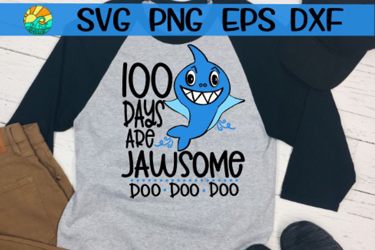 100 Days of Jawsome 100 Days of Jawsome Svg Shark Shark | Etsy