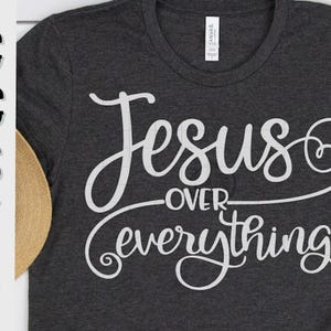 Jesus Over Everything, Jesus Over Everything Svg, Jesus Over Everything ...