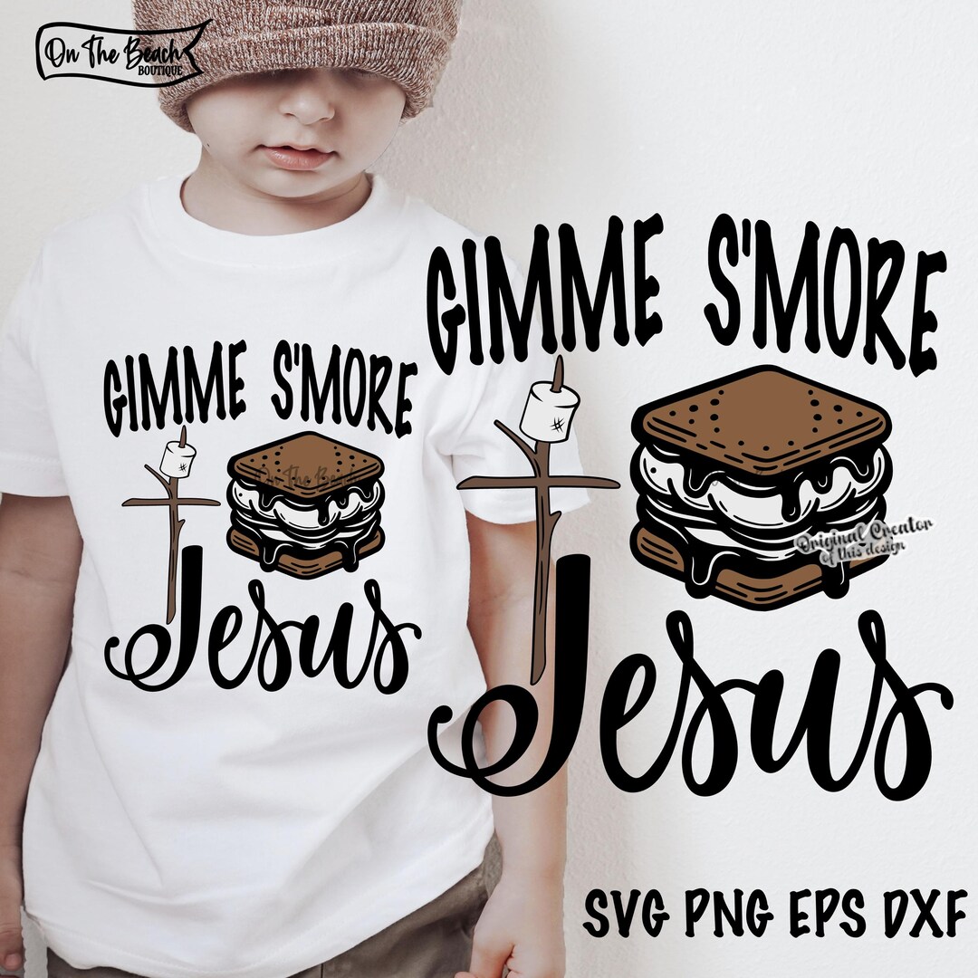 Gimme S'more Jesus SVG , Funny Christian Svg, Funny Jesus Png, Funny ...