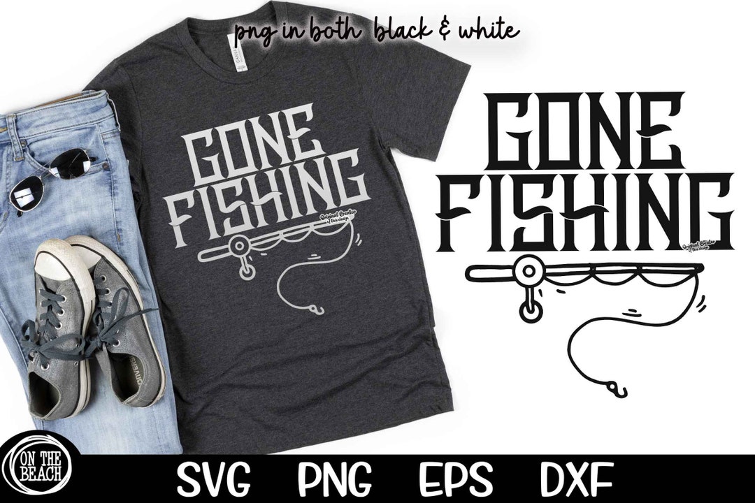 Gone Fishing SVG Fishing Fish Fisherman Dad Dad's Design Father's Day ...