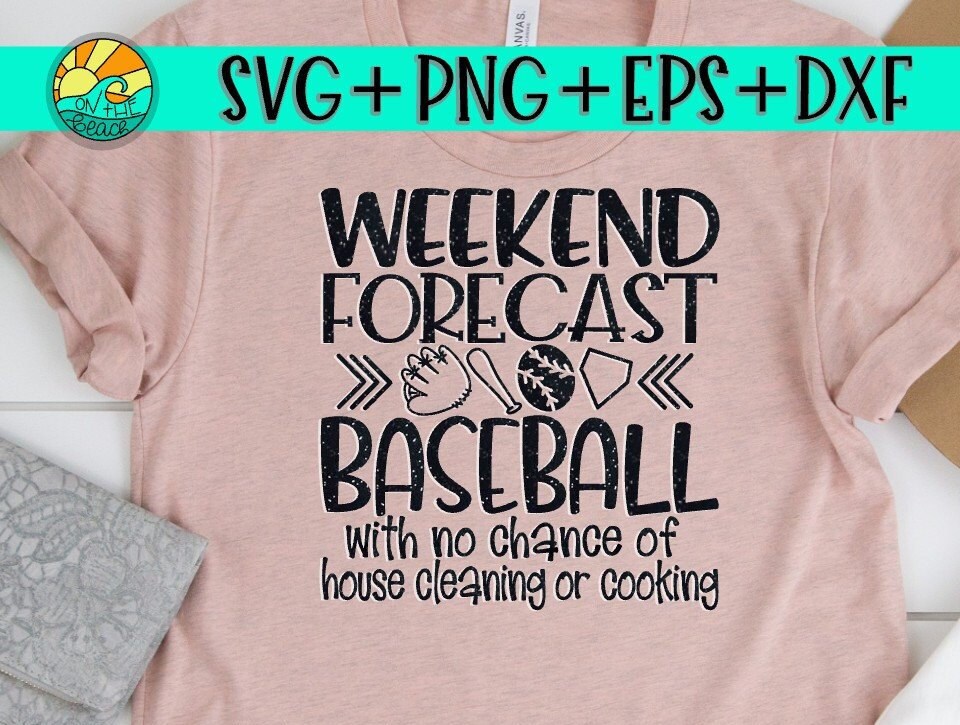 Weekend Forecast Weekend Forecast Svg Baseball Mom Svg - Etsy