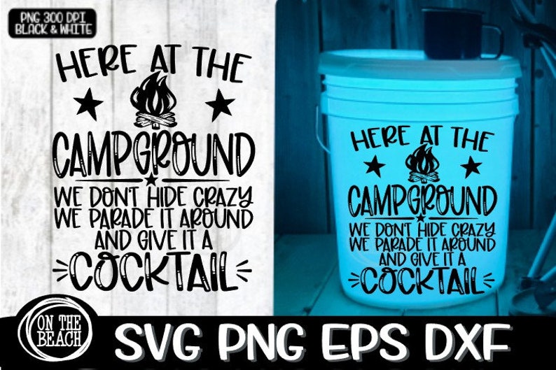 Here at the Campground Svg Camp Bucket Svg Camping Bucket - Etsy