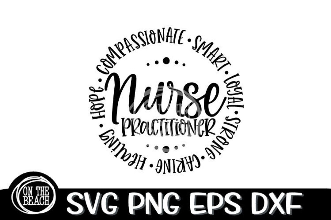 Nurse Practitioner, Nurse Svg, Nurse Practitioner Svg, Practitioner ...