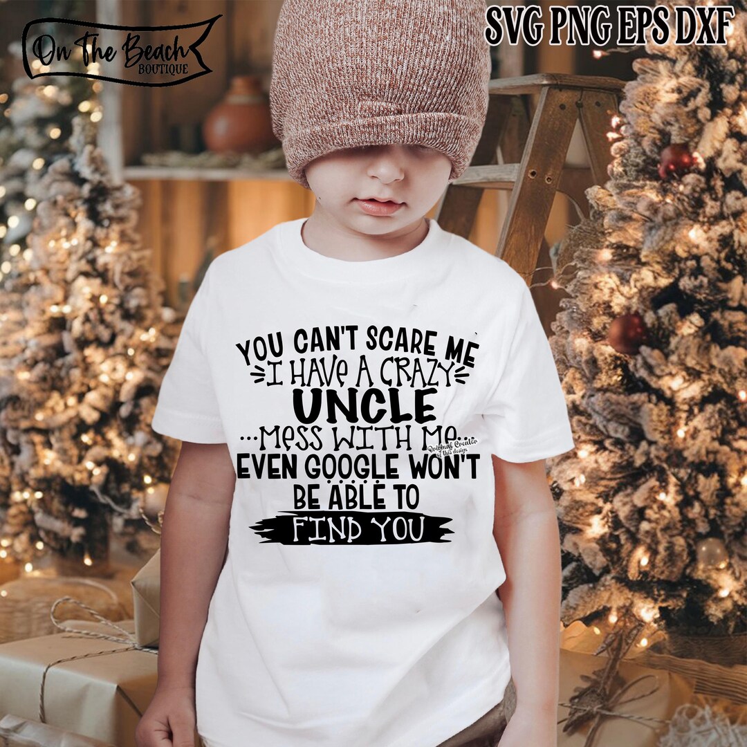 Crazy Uncle, Funny Uncle SVG, Crazy Uncle PNG, Uncle Family Humor Svg ...