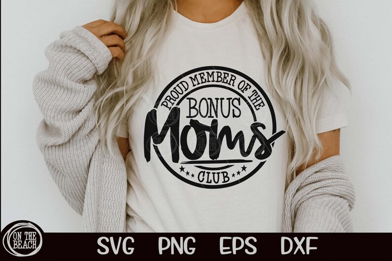 Bonus Mom Svg Proud Member of the Bonus Mom Club Funny Mom Svg Mother's ...