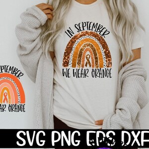 In September We Wear Orange, in September We Wear Orange Svg, Rainbow ...