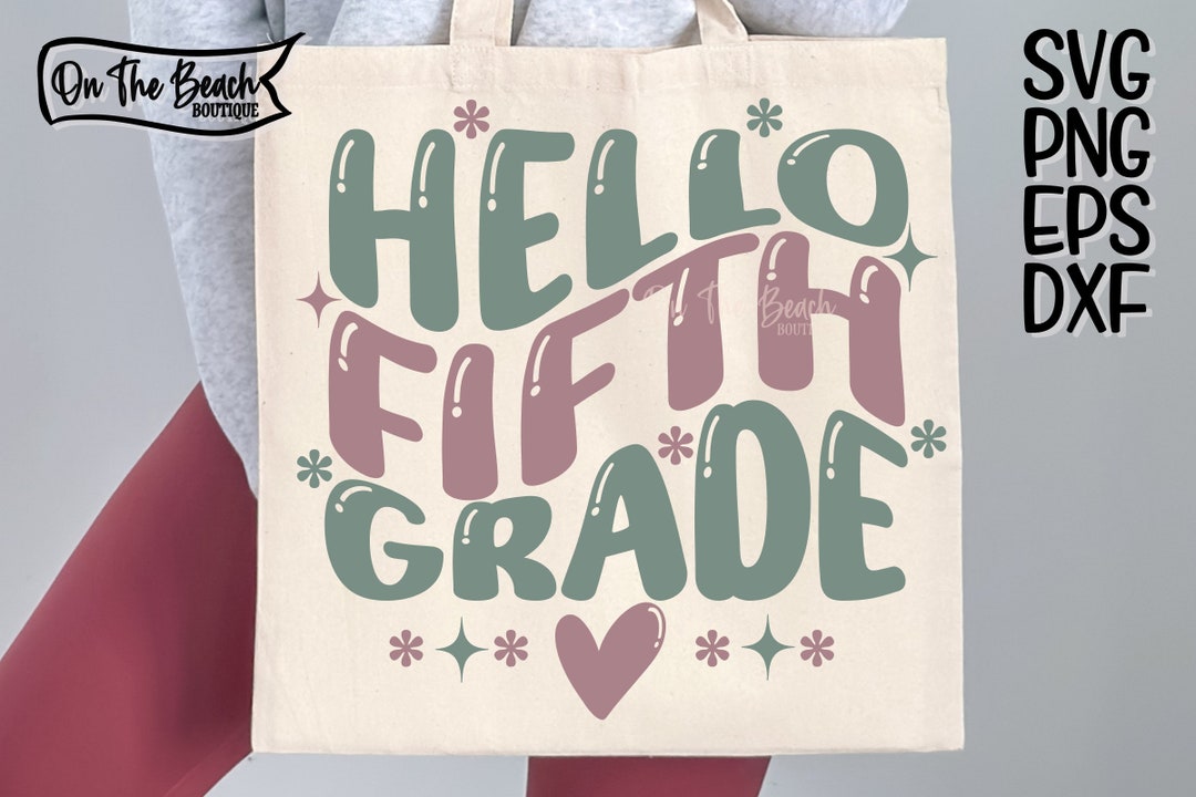 Hello Fifth Grade SVG Retro Teacher SVG Fifth Grade 1st Day of School ...
