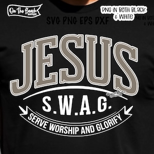 Jesus Swag SVG Jesus Swag Png Serve Svg Worship Glorify Christian Svg ...