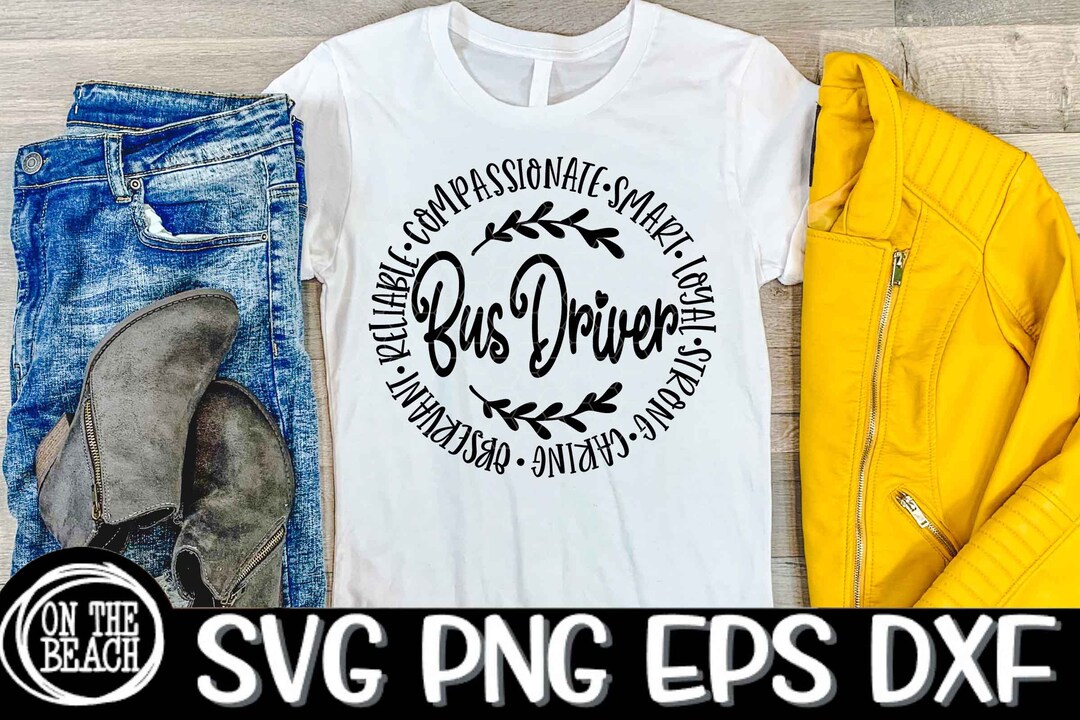 Bus Driver Svg Words Circle Smart Loyal Reliable Compassionate Strong ...