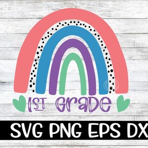 Rainbow , Rainbow Svg, 1st Grade, 1st Grade Svg, First Grade, First ...