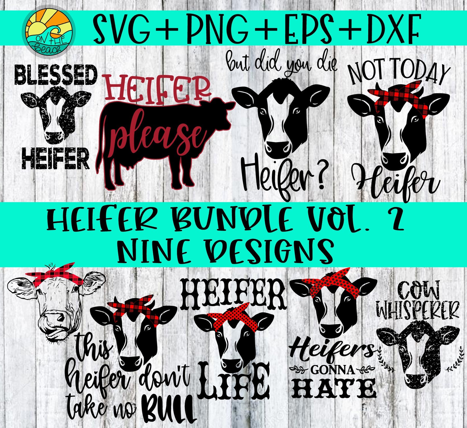 Heifer Bundle - Nine Designs, Not Today Heifer, Svg File,cow Svg ...