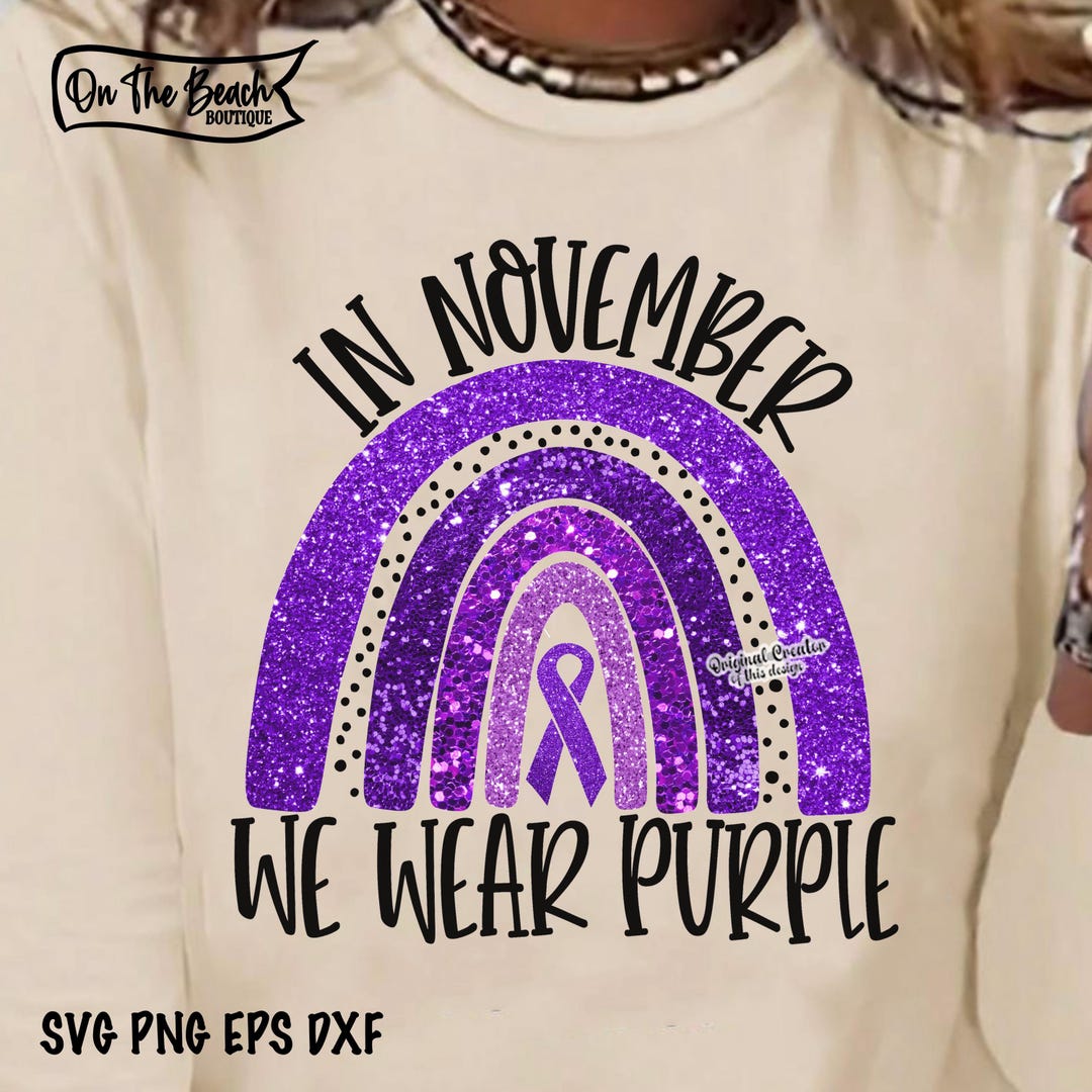 In November We Wear Purple, in November We Wear Purple Svg, Rainbow Svg ...