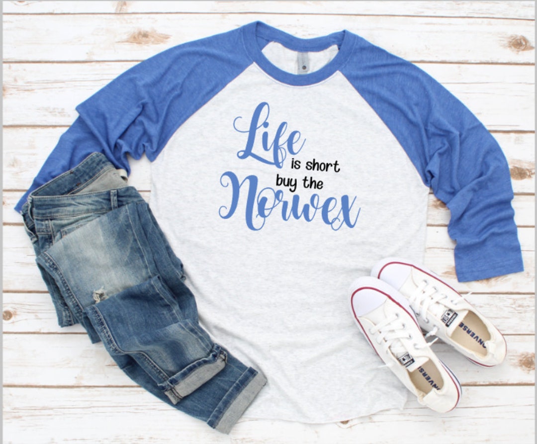 Life is Short Buy the Norwex Blue Raglan Shirt - Etsy