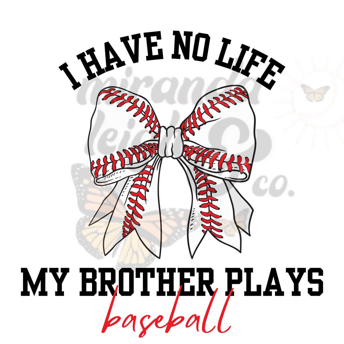 My Brother Plays Baseball Png, My Brother Plays Baseball Shirt ...