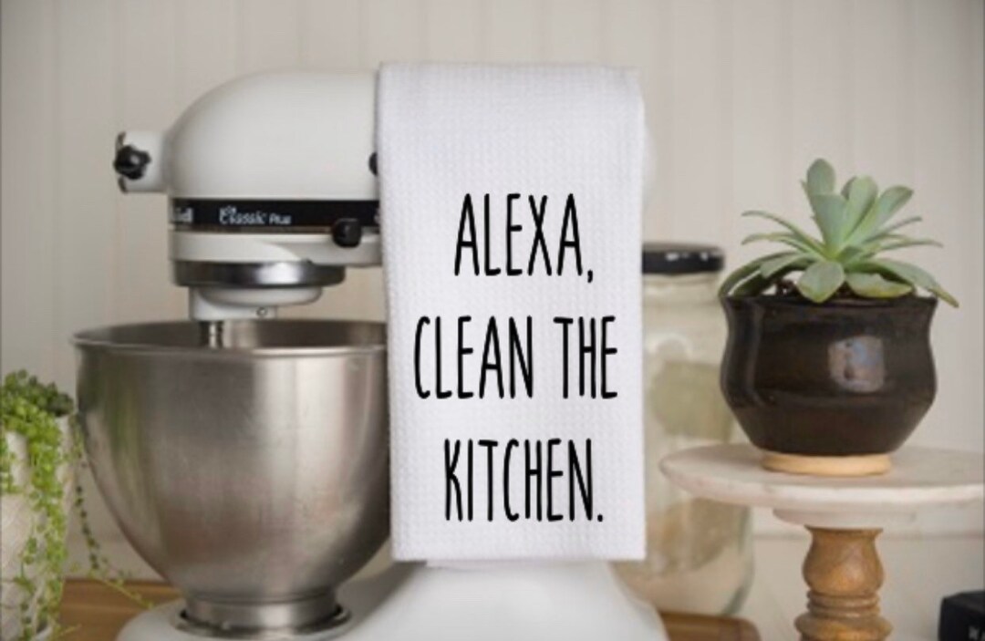 Alexa, Clean the Kitchen | Funny | Kitchen | Gift | Shopping ...