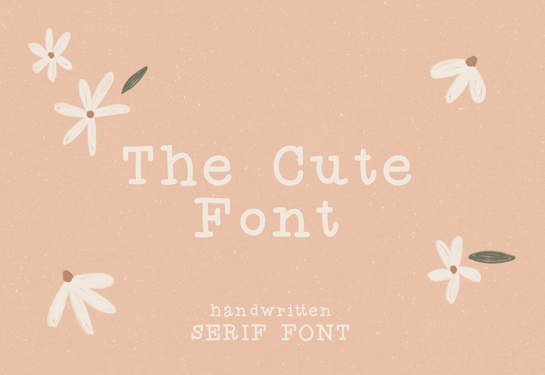 FONT CUTE / Handwritten Serif Font for Logo, Wedding, Kids Casual Chic ...